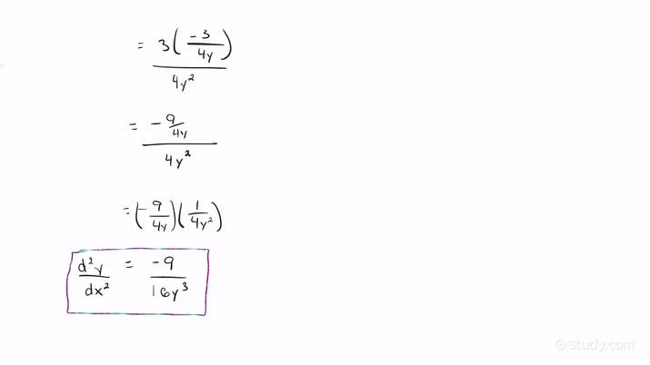 Using Relations of x, y, and dy/dx When Finding the Second Derivatives ...