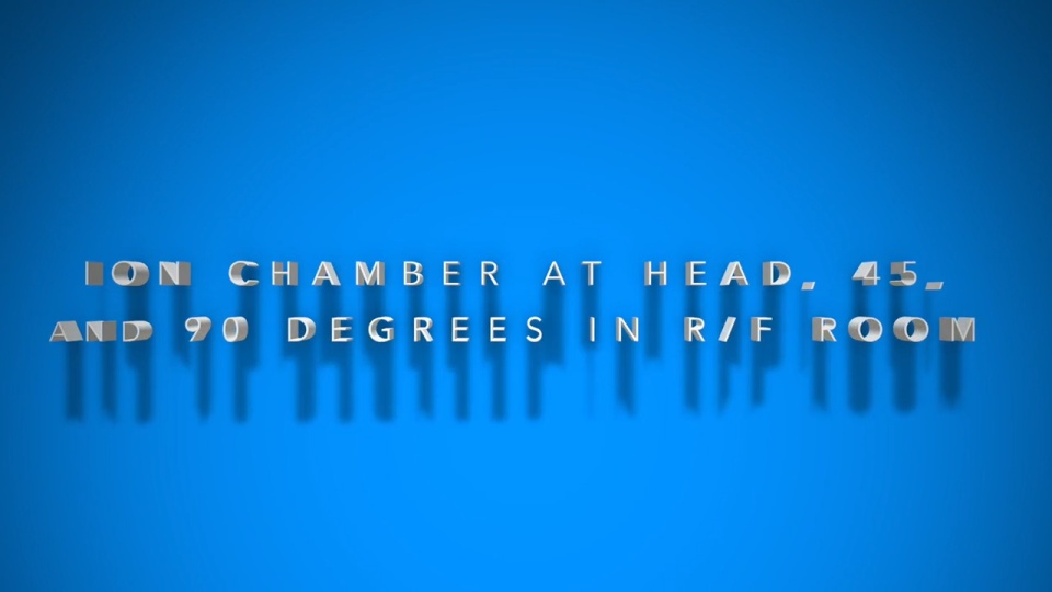 Ion Chamber at Head, 45, and 90 Degrees in RF Room | Video Lesson | Clover Learning