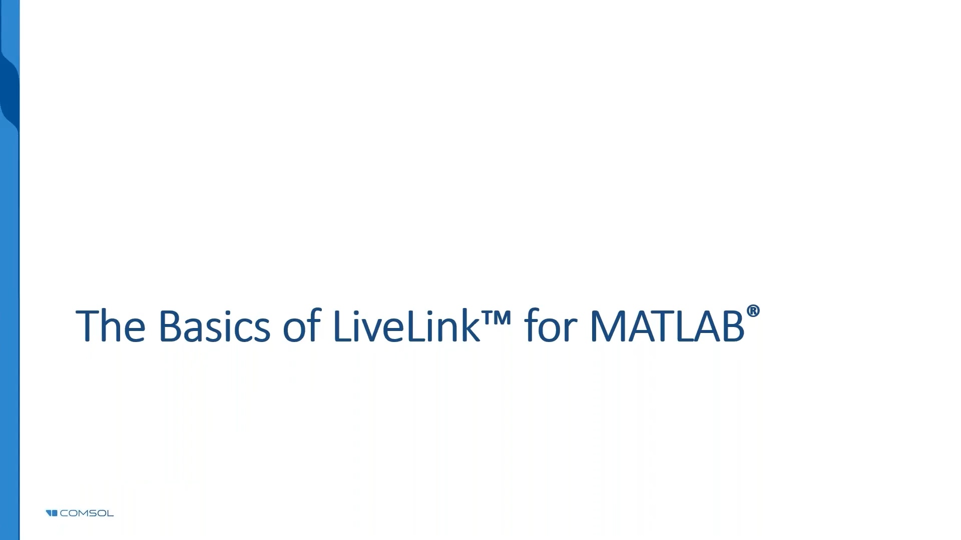 Introduction to LiveLink™ for MATLAB®