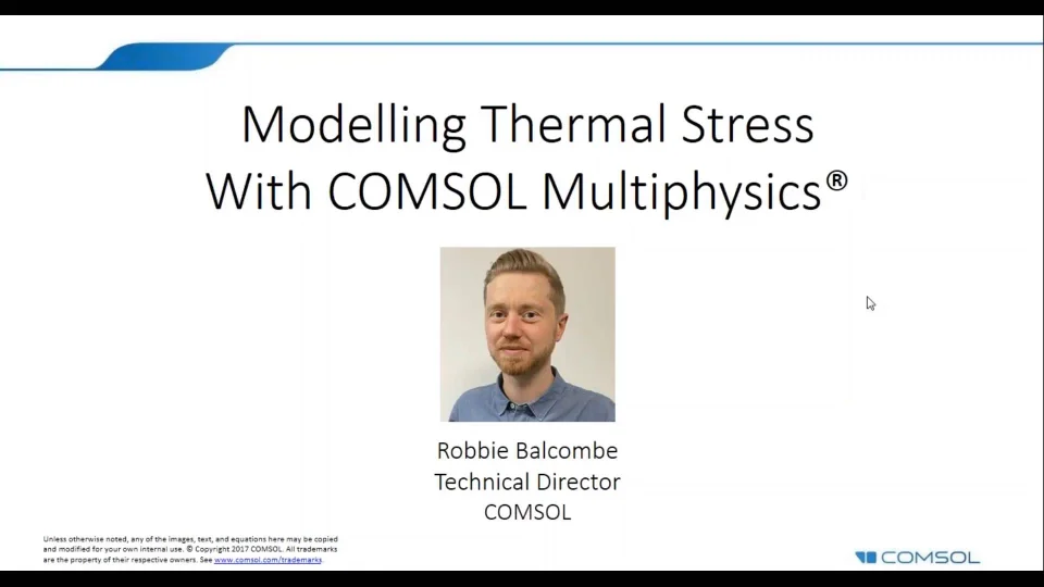 Introduction to Modeling Thermal Stress with COMSOL Multiphysics®