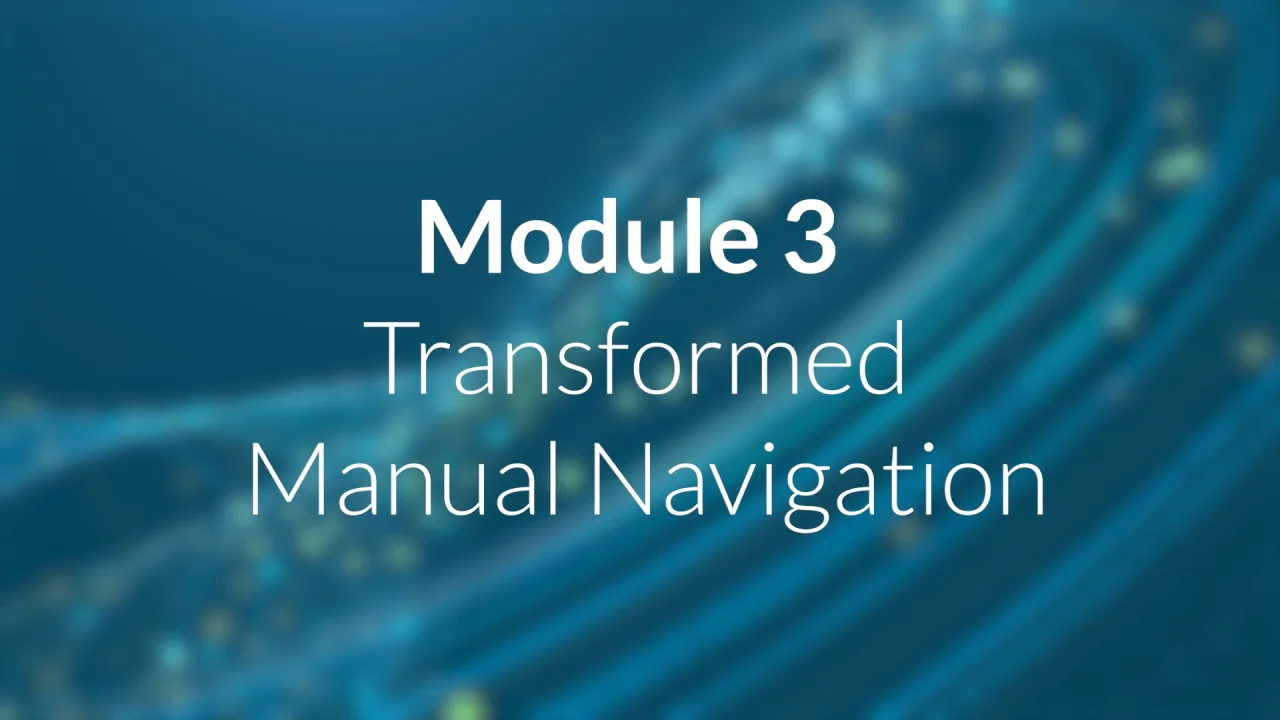 Atlas Module 3: Transformed Manual Navigation