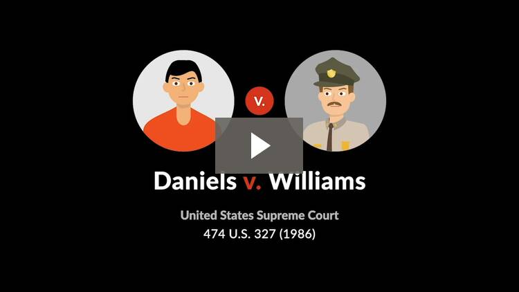 Daniels v. Williams, 474 U.S. 327 (1986): Case Brief Summary - Quimbee