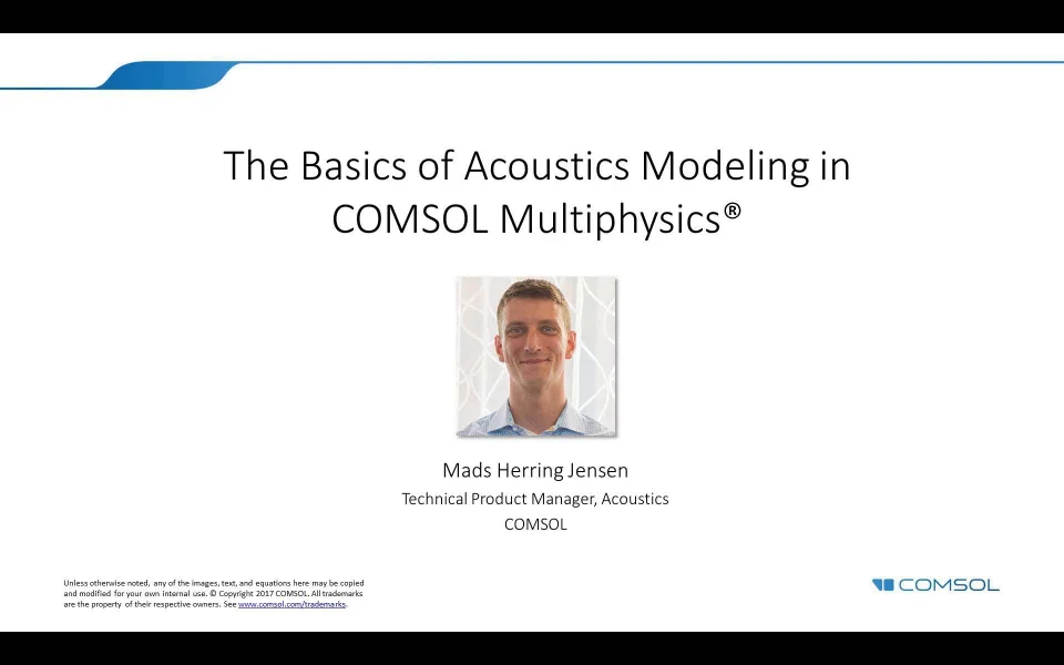 Introduction to Acoustics Modeling in COMSOL Multiphysics®