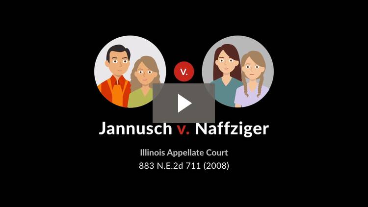Jannusch v. Naffziger, 883 N.E.2d 711 (2008): Case Brief Summary - Quimbee