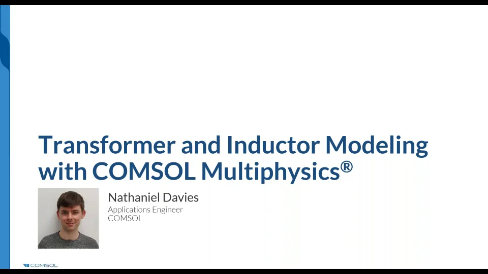 Modeling Transformers and Inductors in COMSOL Multiphysics®