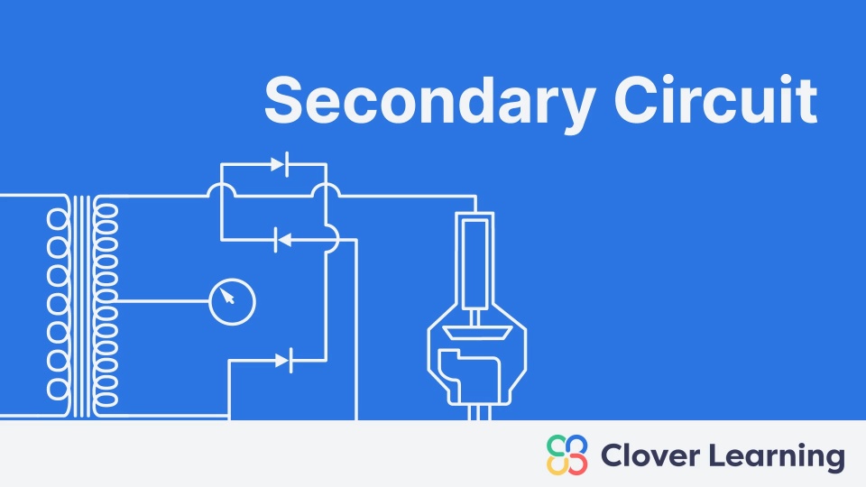 Secondary Circuit | Video Lesson | Clover Learning