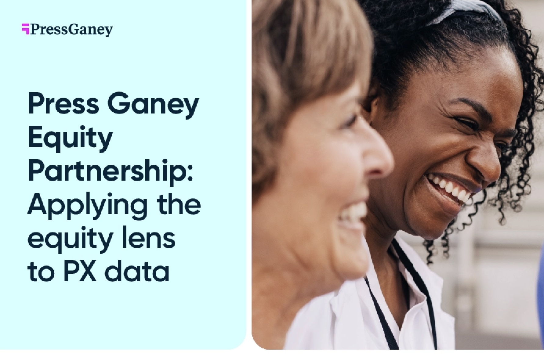 Press Ganey Equity Partnership: Applying the Equity Lens to PX Data