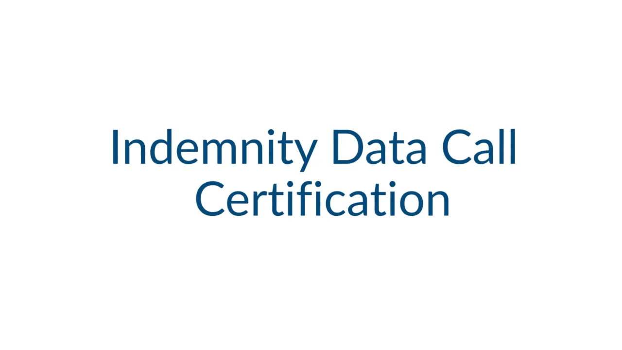 Indemnity Data Call—Certification