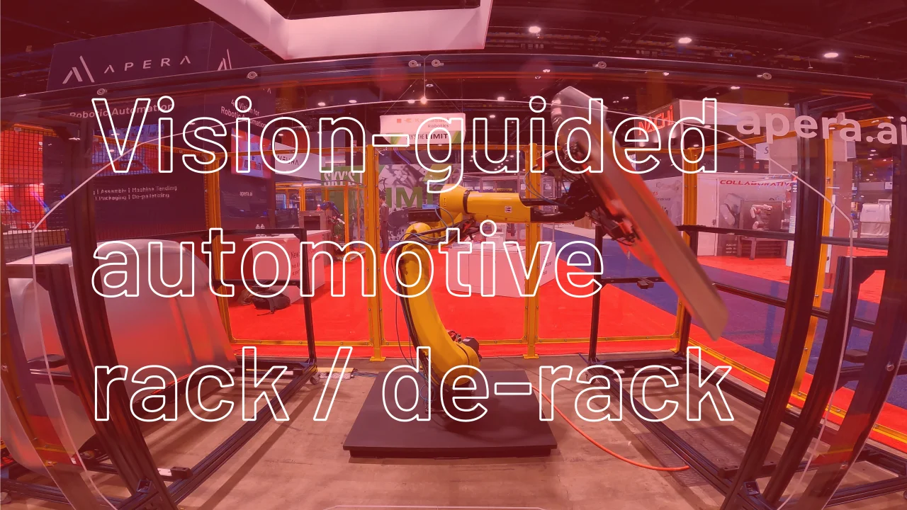 Vision-guided racking of automotive parts | Apera AI