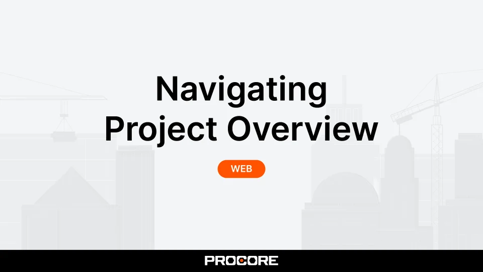 Project Overview - Videos - Procore