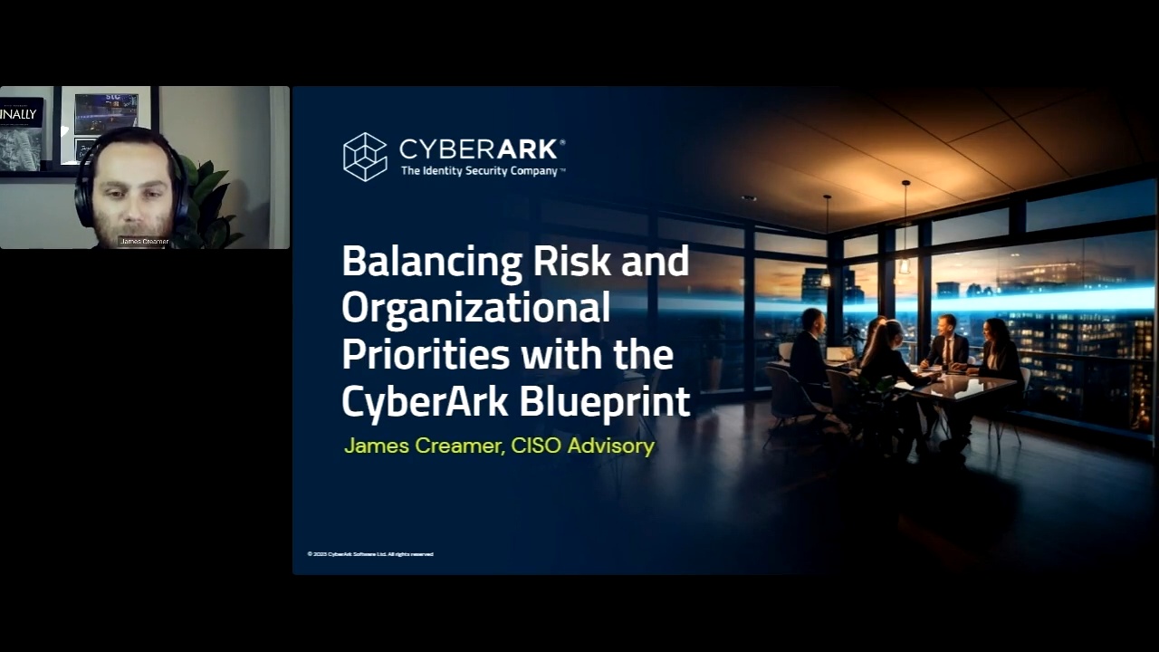 Balancing Risk and Organizational Priorities with the CyberArk Blueprint