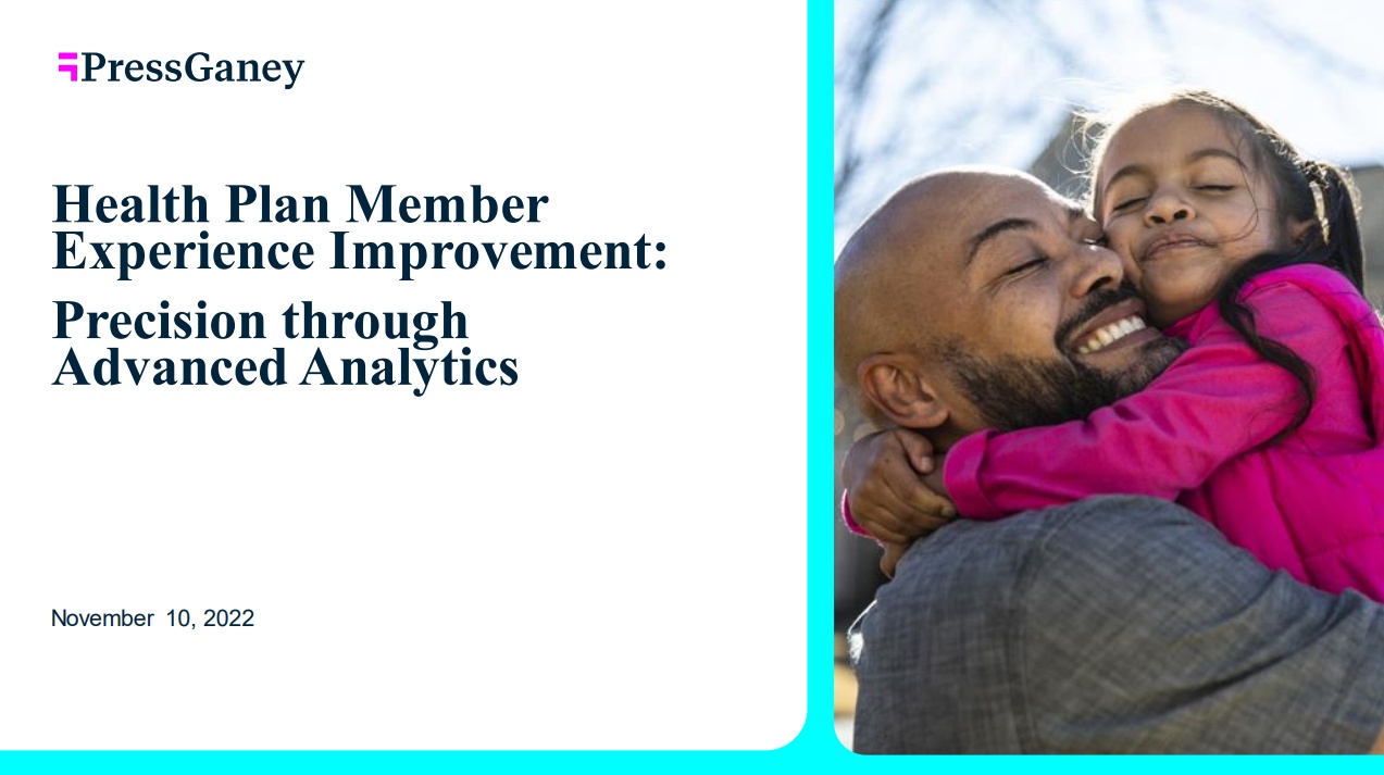 Health Plan Member Experience Improvement: Precision through Advanced ...