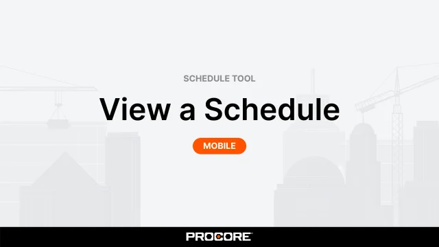 Schedule - Videos (Android) - Procore