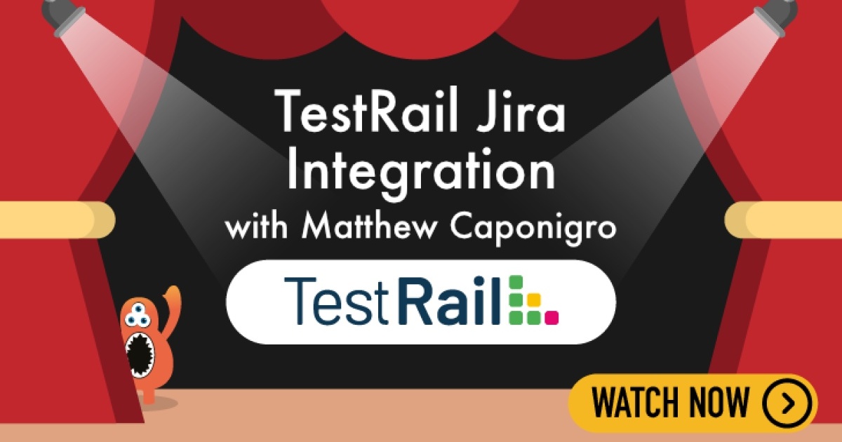 TestRail Jira Integration | Ministry of Testing