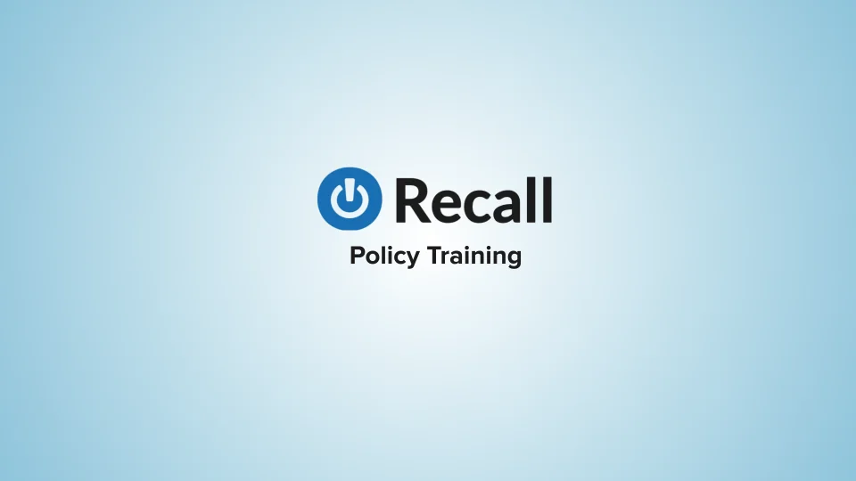 Recall: Policy Training Made Easy | PowerDMS