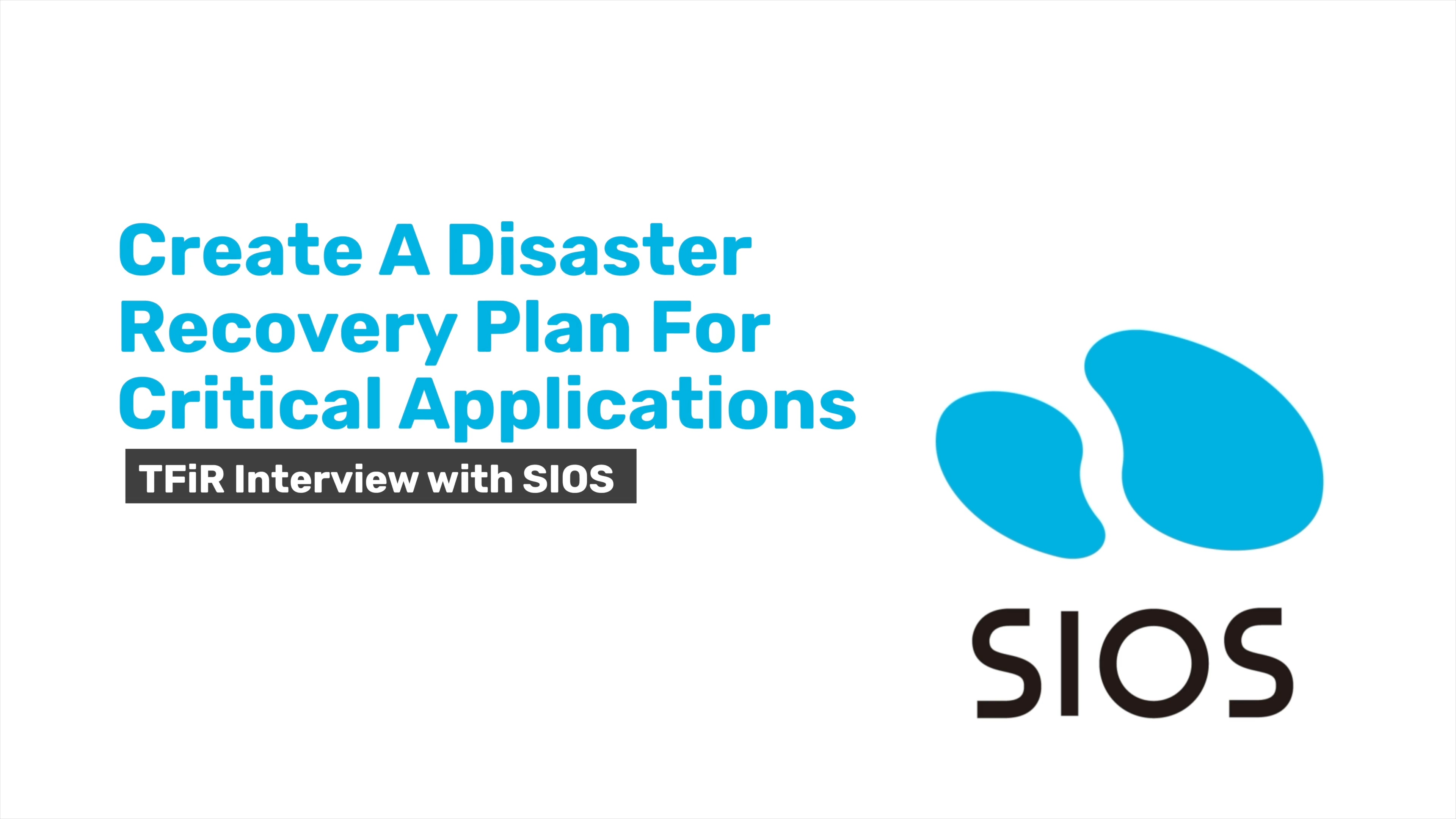 Create A Disaster Recovery Plan For Critical Applications - SIOS ...