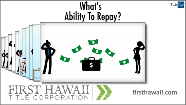 What Does Ability To Repay Mean? - Honolulu, Kahala, Kihei, Maui Hawaii ...