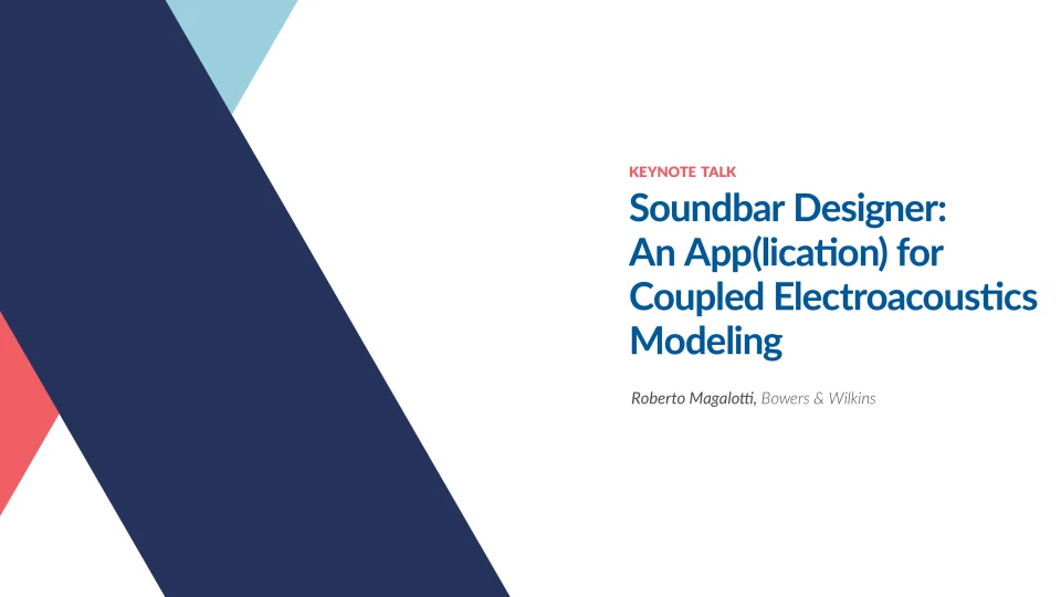 Keynote: Soundbar Designer, an App for Coupled Electroacoustics Modeling