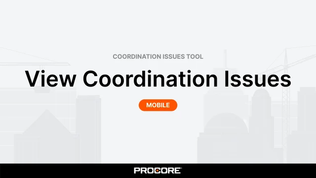 Coordination Issues - Videos (iOS) - Procore