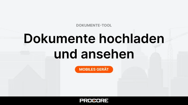Documents - Videos (Android) - Procore