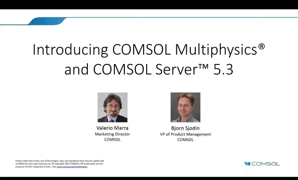 Introducing Version 5.3 of the COMSOL® Software