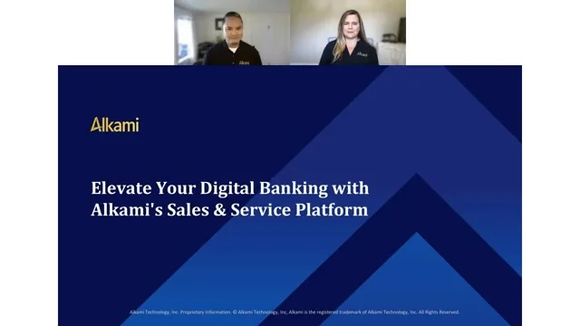 Elevate Your Digital Banking with Alkami's Sales and Service Platform