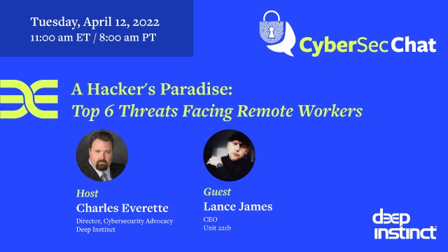A Hacker's Paradise: Top 6 Threats Facing Remote Workers - Deep Instinct