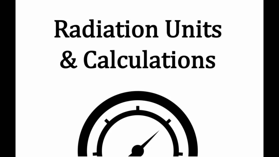 Radiation Units & Calculations | Video Lesson | Clover Learning