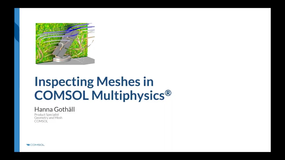 Analyzing Meshes in COMSOL Multiphysics®