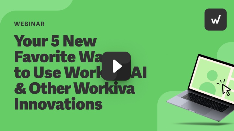 Your 5 New Favorite Ways to Use Workiva AI & Other Workiva Innovations ...