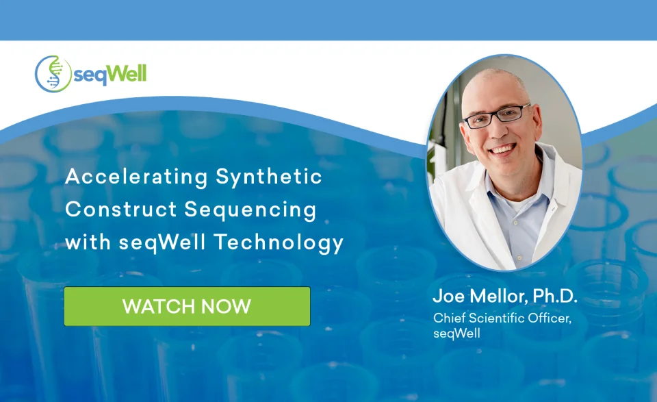 Accelerating Synthetic Construct Sequencing with seqWell Technology - seqWell™