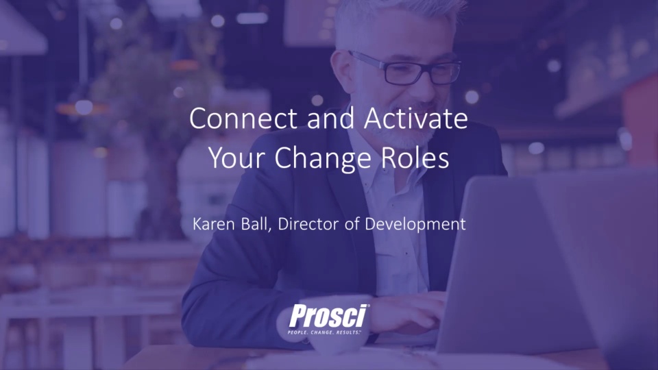 Connect and Activate Your Change Roles