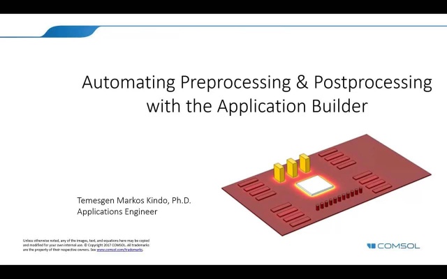 Automating Pre- and Postprocessing with Application Builder Features