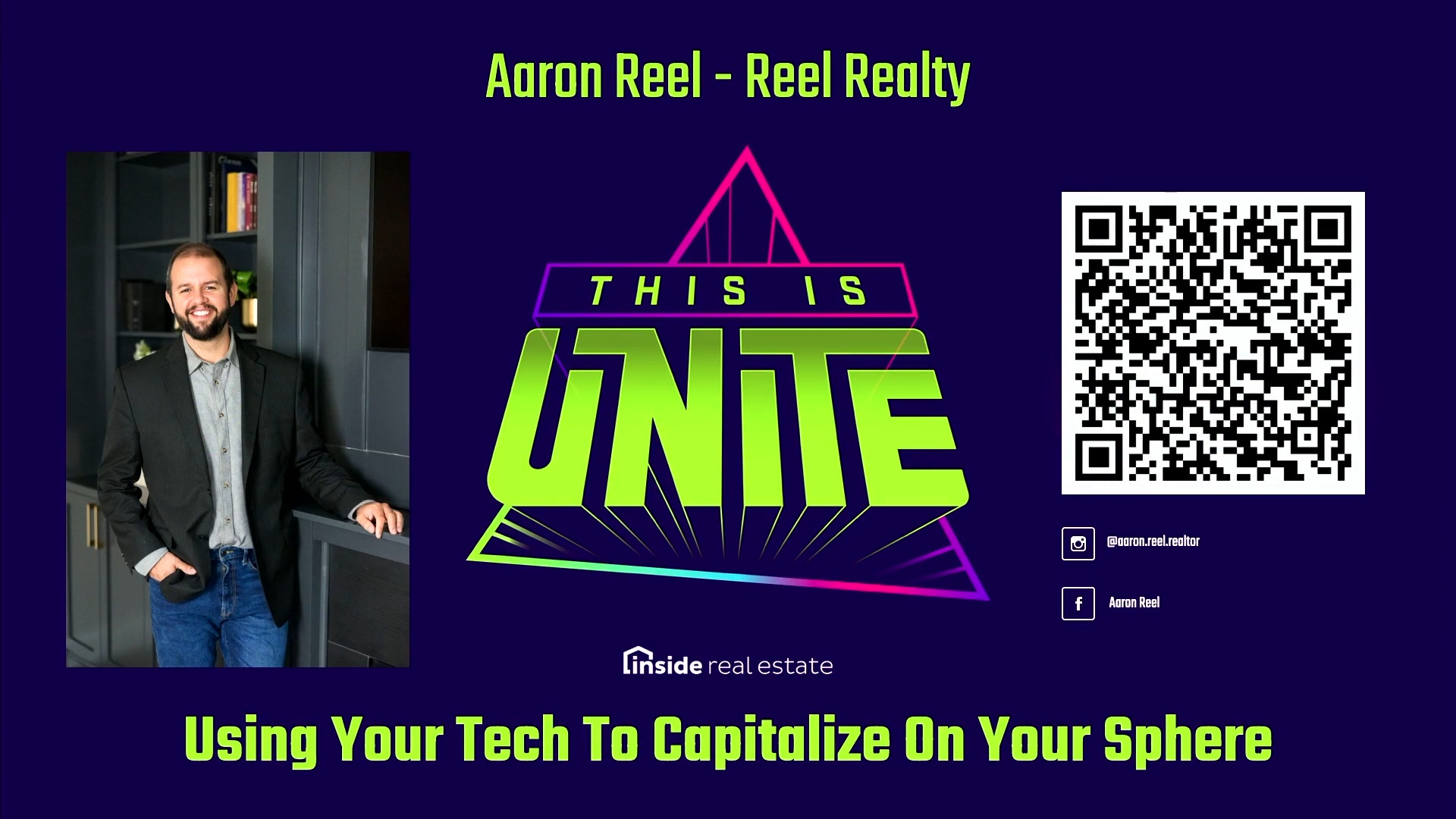 Unite 2024 - Using Your Tech to Capitalize on Your Sphere - Aaron Reel ...