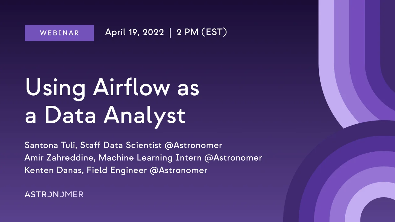 [Webinar] Using Airflow as a Data Analyst - Video