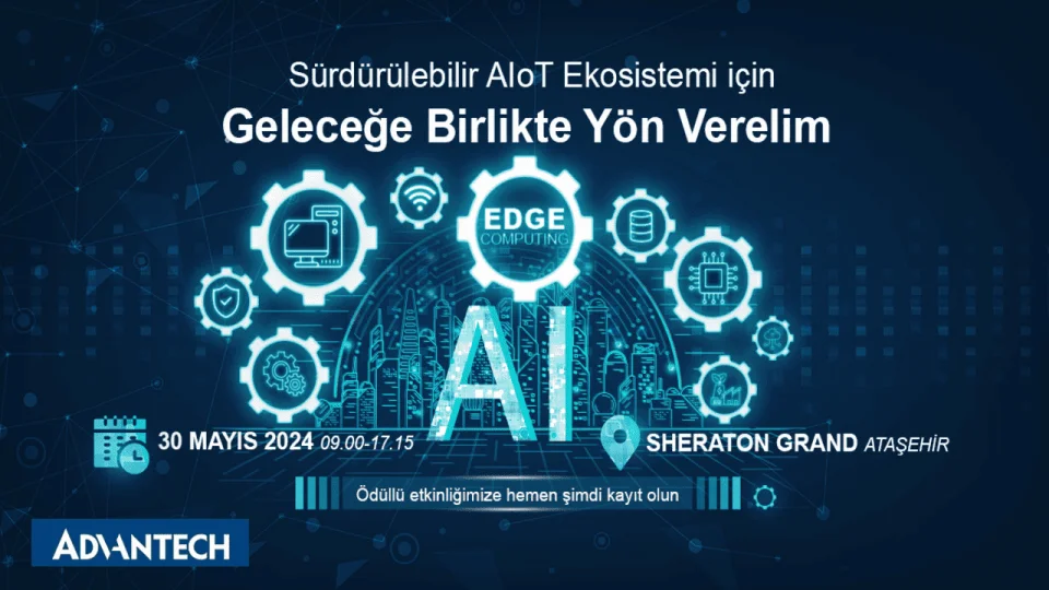 Advantech Turkiye 2024 IIoT Partner Conference | Event Recap - Videos - Advantech Connect