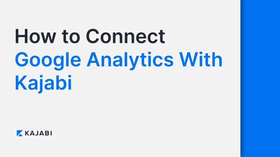 Ultimate Kajabi Google Analytics Guide: Tracking Tips 2023