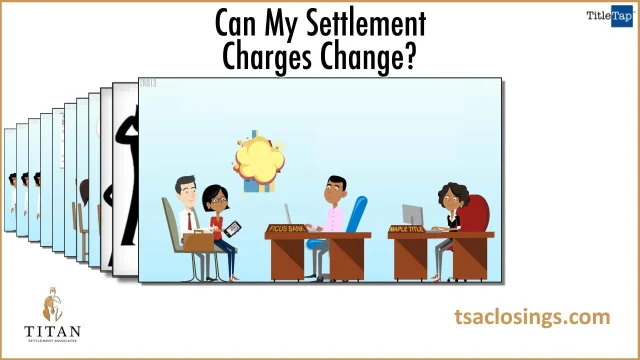 Can My Settlement Charges Change? - Carlisle PA | Titan Settlement ...