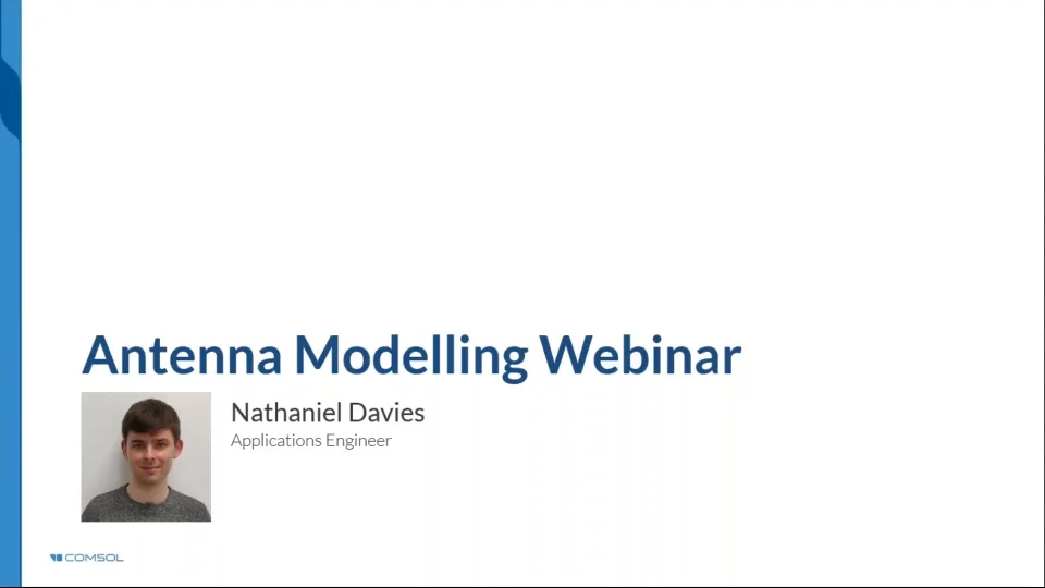 Modeling Antennas in COMSOL Multiphysics®