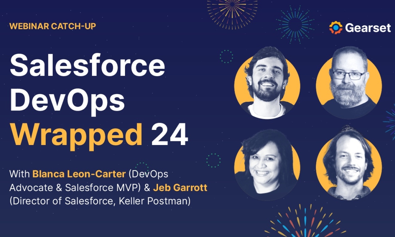 Salesforce DevOps Wrapped 2024 | Gearset