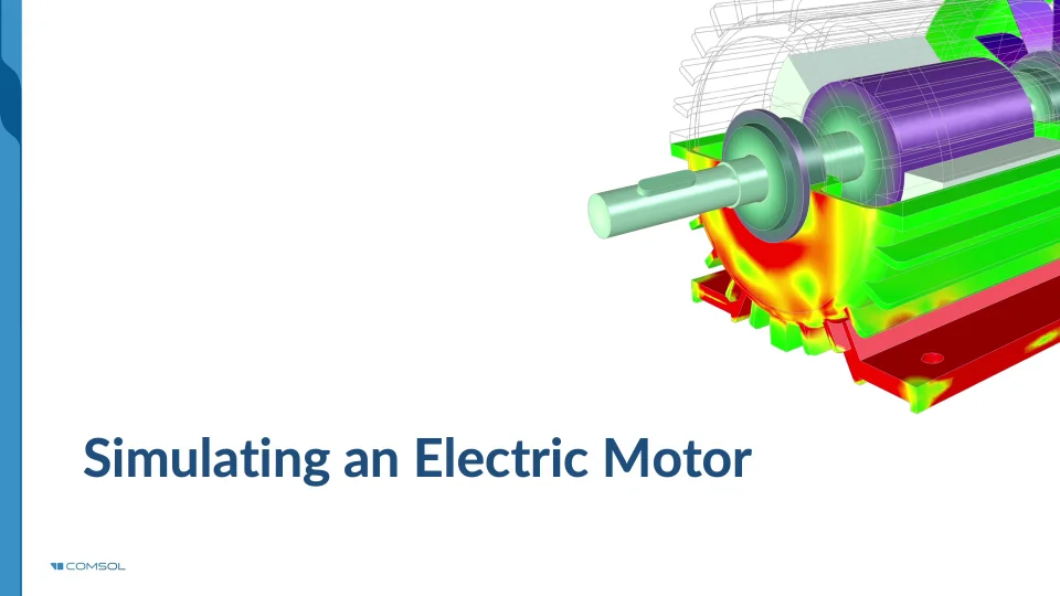 Modeling an Electric Motor in COMSOL Multiphysics®