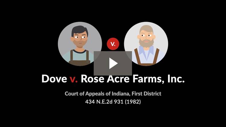 Dove v. Rose Acre Farms, Inc., 434 N.E.2d 931 (1982): Case Brief ...