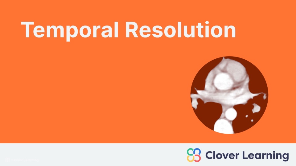 Temporal Resolution | Video Lesson | Clover Learning