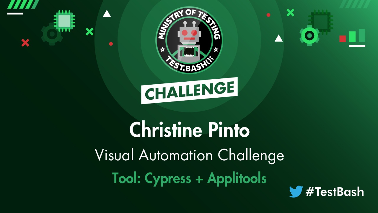 Visual Automation Challenge - Christine Pinto | Ministry of Testing Visual Automation Challenge - Christine Pinto | Ministry of Testing