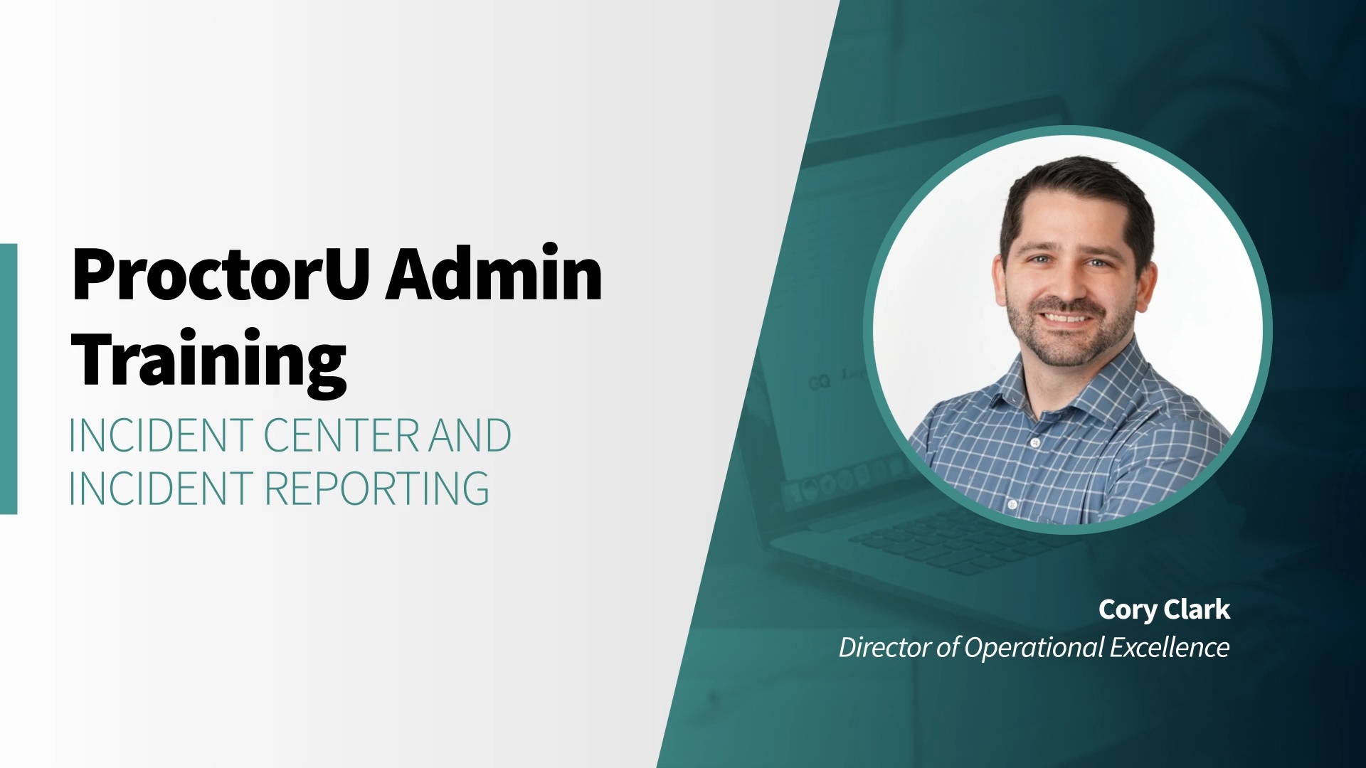 Incident Report Subcategories – ProctorU