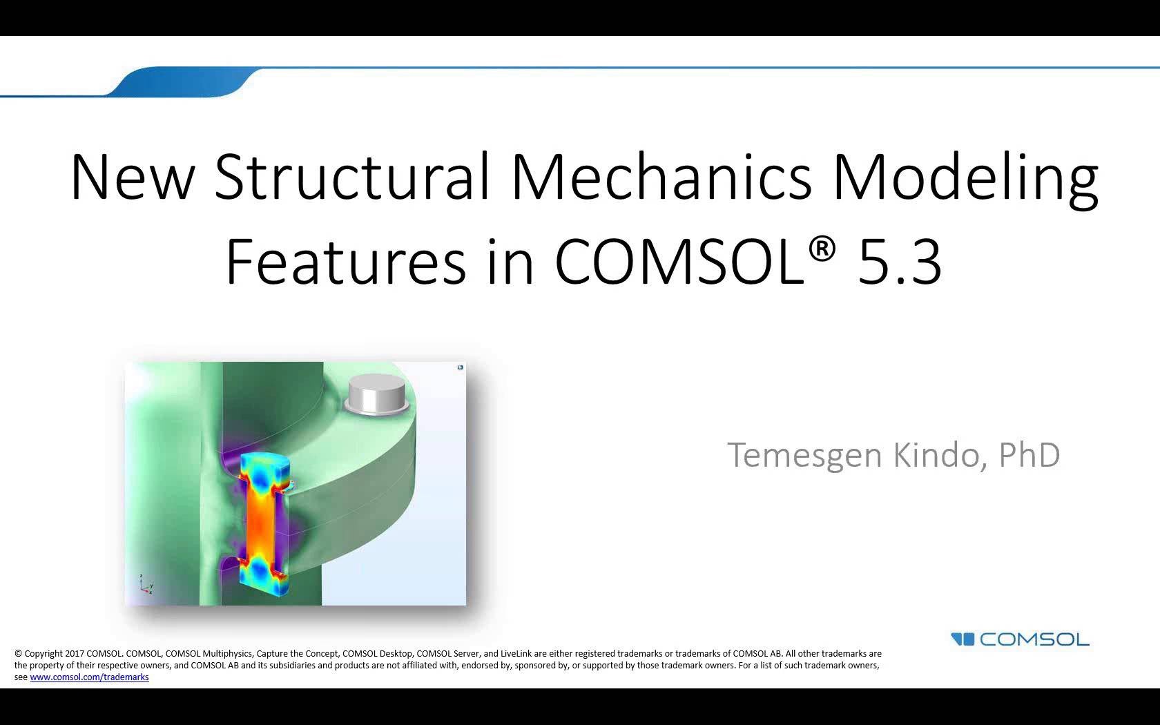 Introducing New Structural Mechanics Features in COMSOL® 5.3