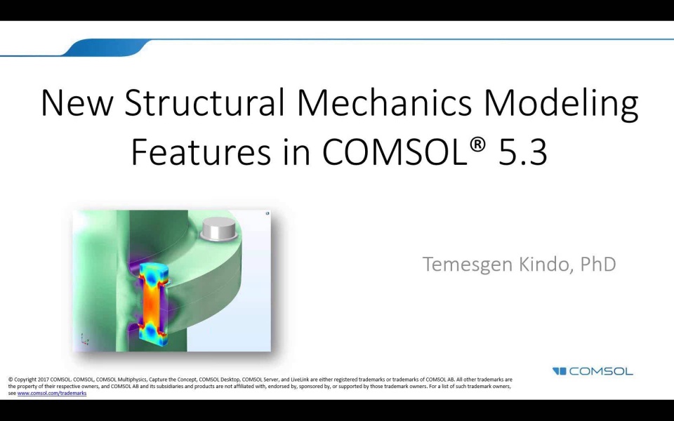 Introducing New Structural Mechanics Features in COMSOL® 5.3