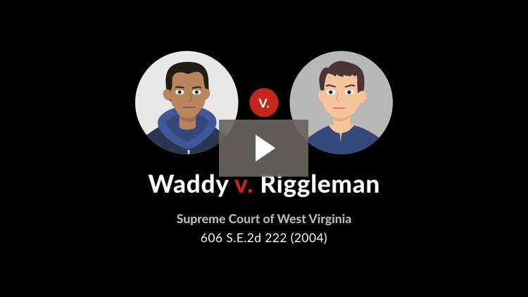 Waddy v. Riggleman, 606 S.E.2d 222 (2004): Case Brief Summary - Quimbee