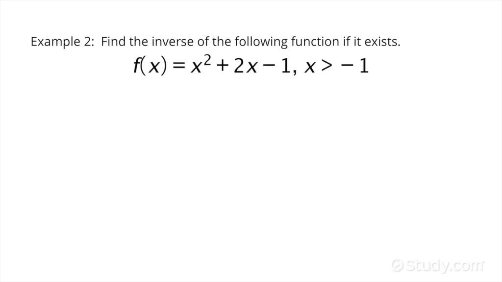 How to Find the Inverse of a Quadratic Function & Square Root Function ...