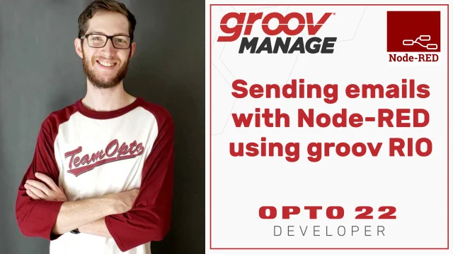 Opto22 - Video: Sending Emails with Node-RED using groov RIO Opto22 - Video: Sending Emails with Node-RED using groov RIO